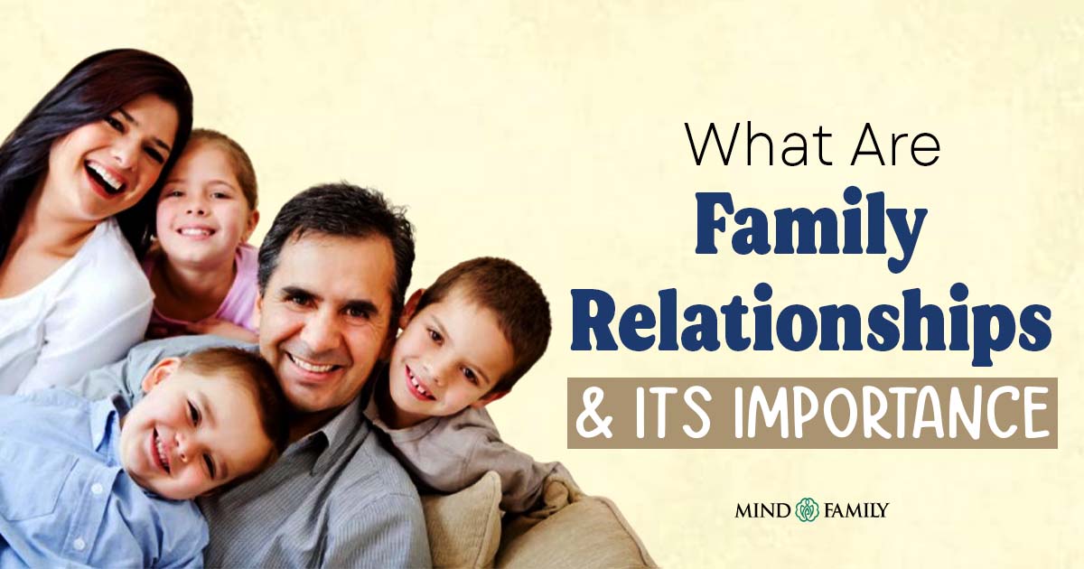 What Are Family Relationships? 11 Types and Key Benefits