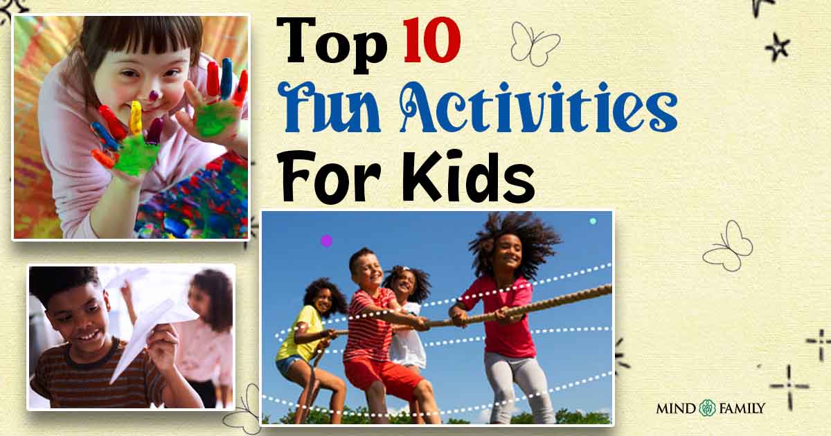10 Fun Activities for Kids To Grow and Enjoy!
