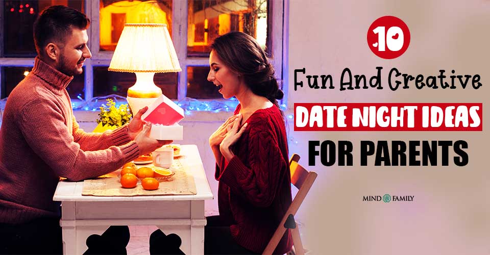 10 Fun And Creative Date Night Ideas for Parents!