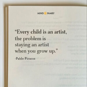 Every Child Is An Artist - Pablo Picasso Quotes