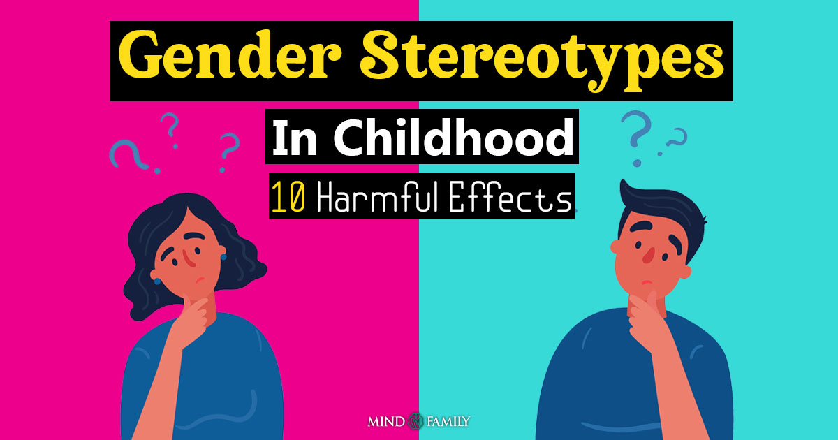 10 Harmful Effects Of Gender Stereotypes in Childhood