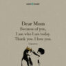 Dear Mom Because Of You - Parenting Love Quotes