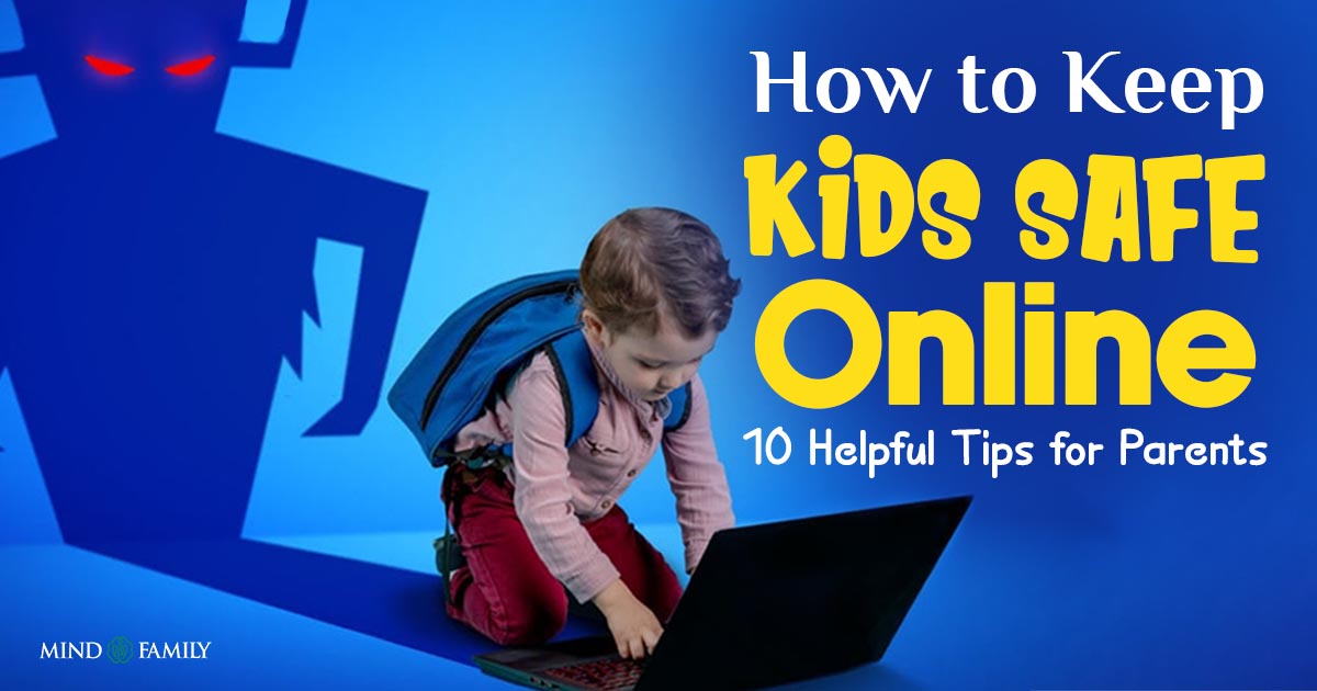 How to Keep Kids Safe Online:10 Helpful Tips for Parents!