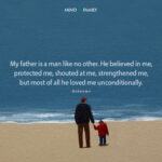 My Father Is A Man Like No Other - Father Love Quotes