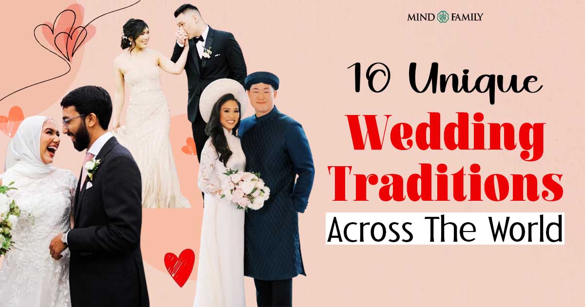 10 Inspiring Wedding Traditions Across the World You Can Try