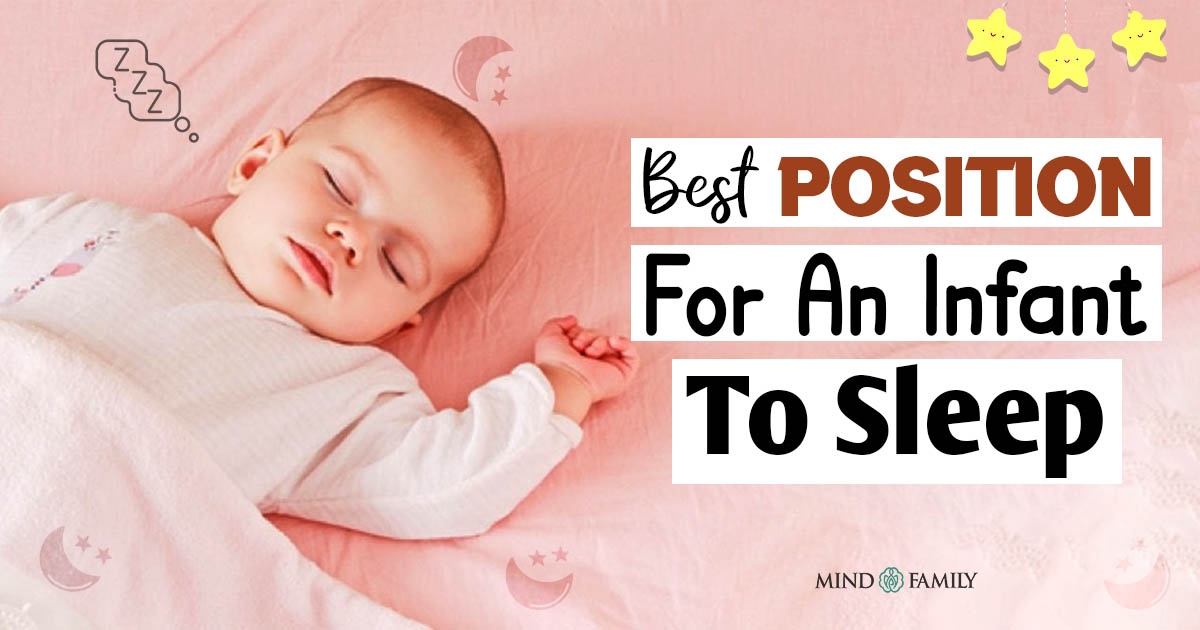 Best Position For An Infant To Sleep: 5 Helpful Tips!