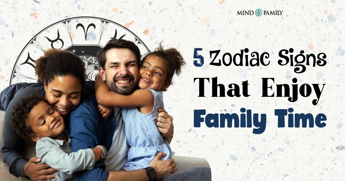 5 Zodiac Signs That Enjoy Family Time More Than Others!