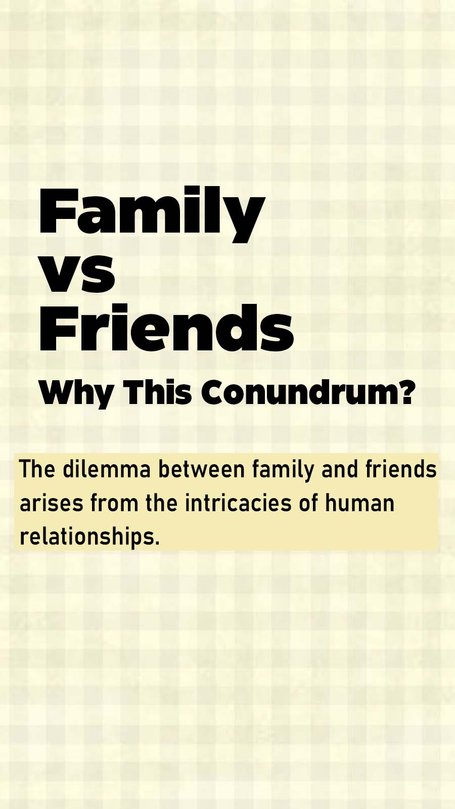 Family vs Friends: Pros and Cons of Each Relationship - Mind Family