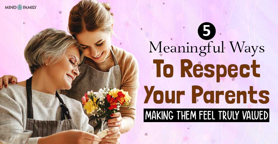 How To Honor Your Father And Mother: 5 Essential Tips!