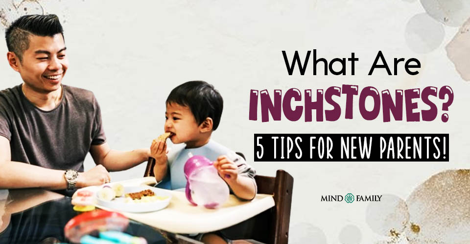 What Are Inchstones And 5 Helpful Tips For New Parents!