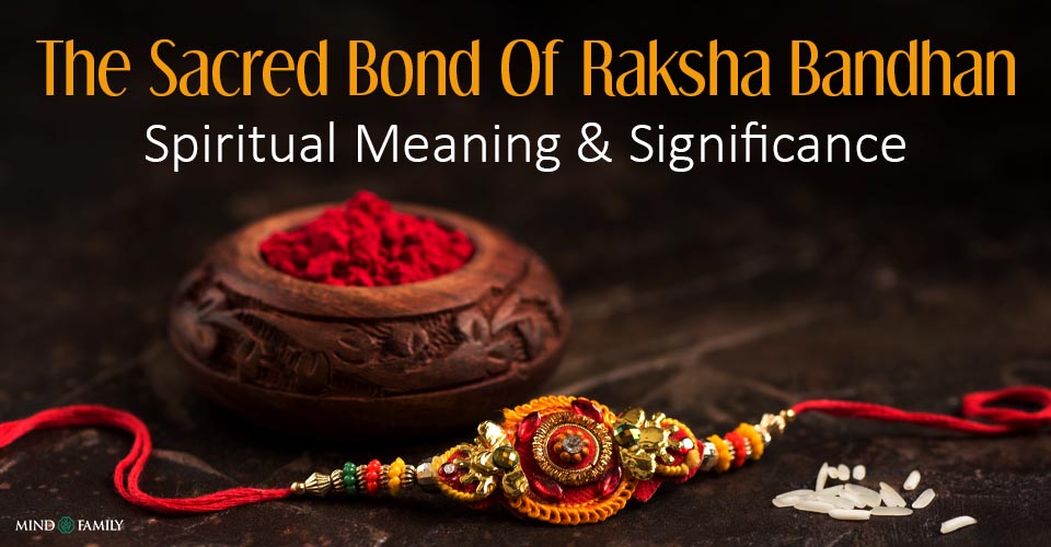 What Is Raksha Bandhan: Spiritual Meaning And Significance